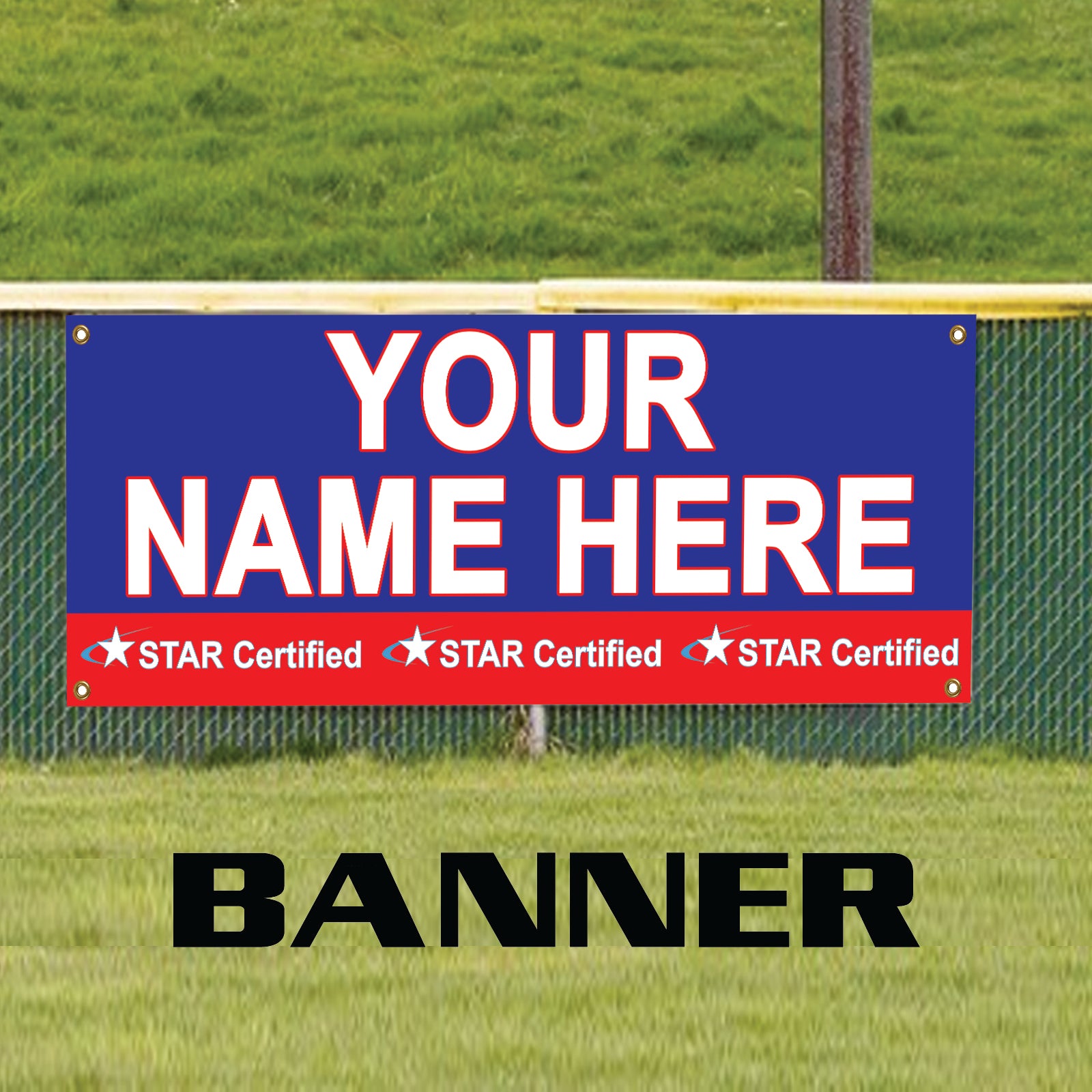 Your Name Here Star Certified Custom Advertising Vinyl | Banner Sign ...