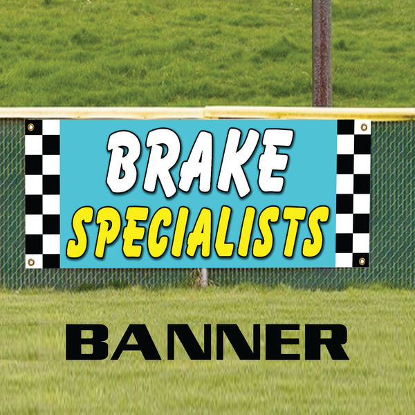 Brake Specialists Marketing Advertising Vinyl | Banner Sign - Sign Fever