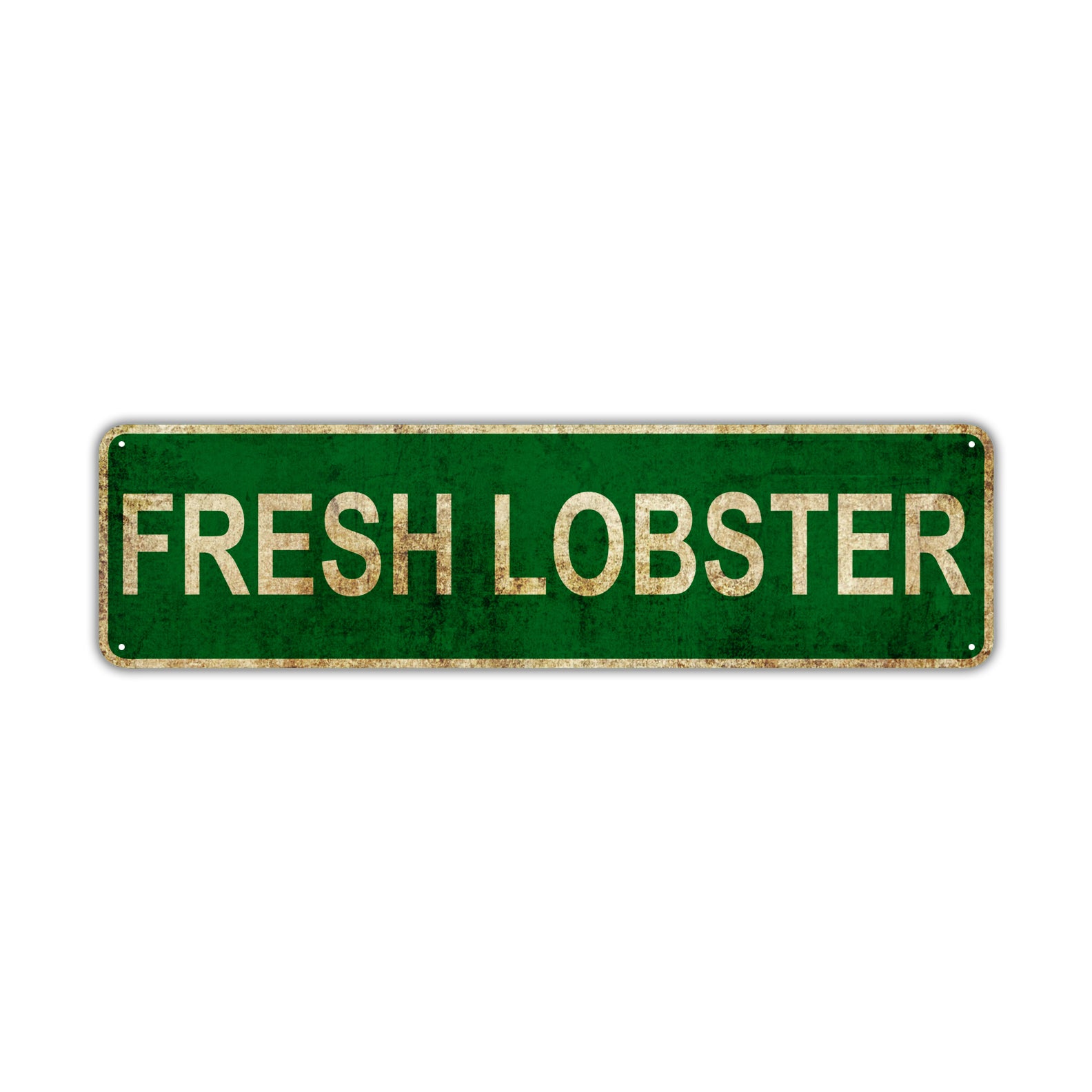 Fresh Lobster | Old Looking Metal Street Signs - Sign Fever