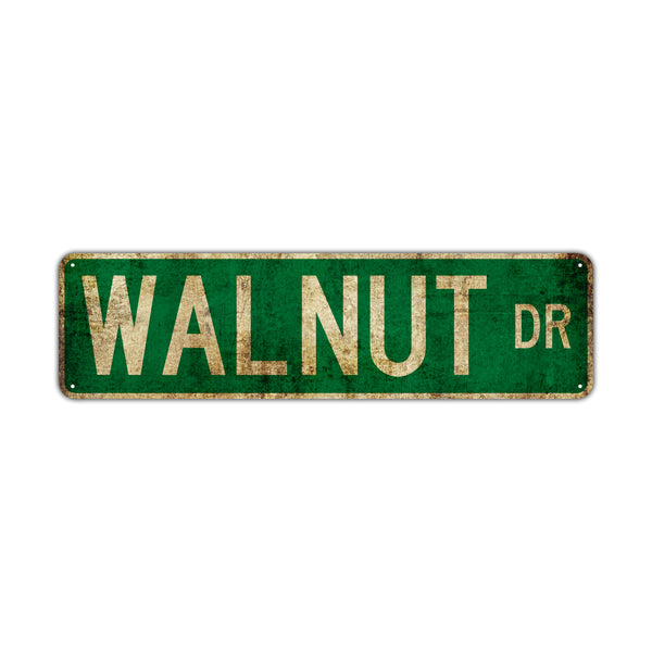 Walnut Dr | Old Looking Metal Street Signs - Sign Fever