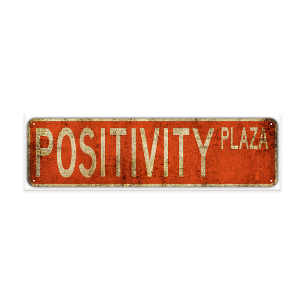 Positivity Plaza | Old Looking Metal Street Signs - Sign Fever