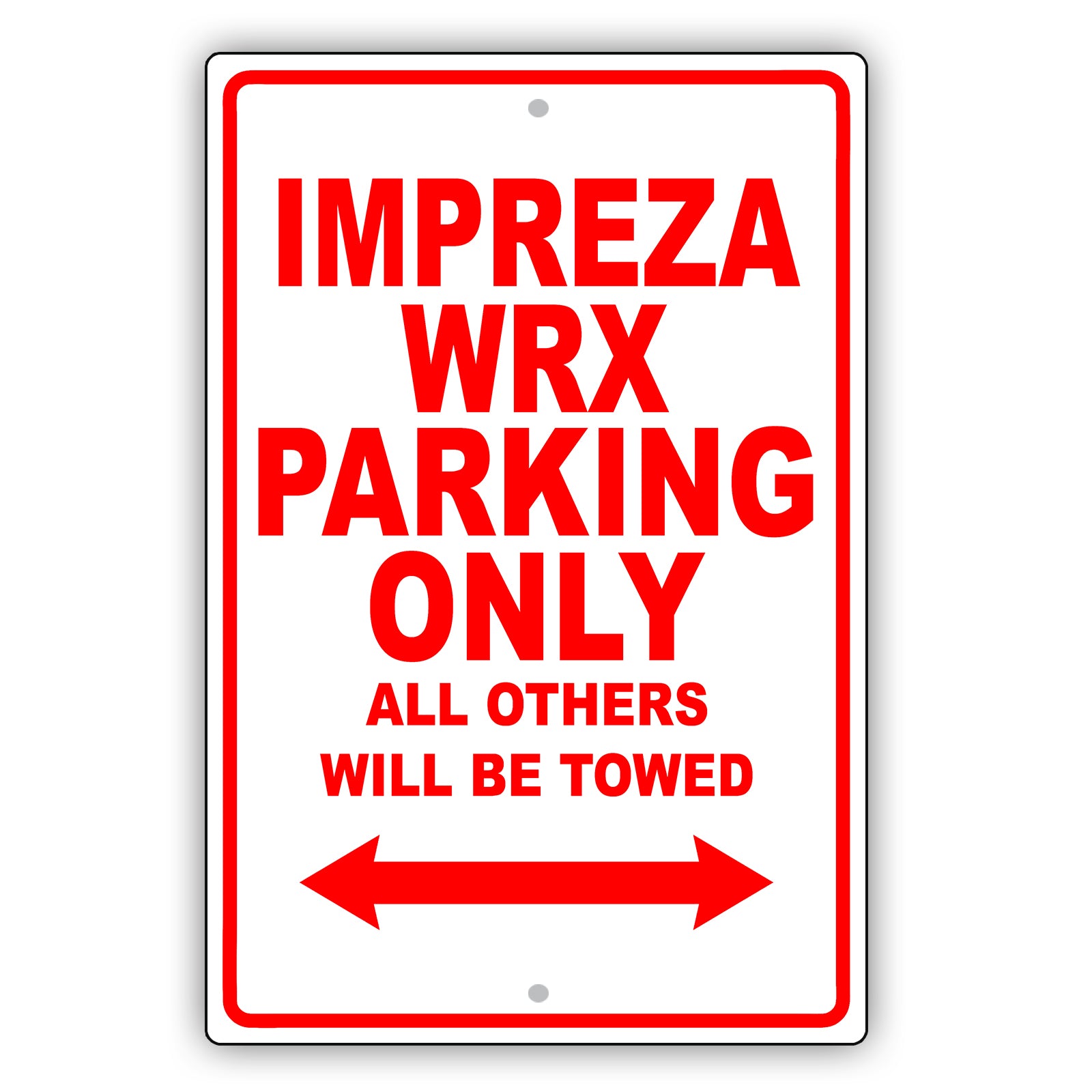 Subaru Impreza Wrx Parking Only All Others Will Be Towed Aluminum Decor ...