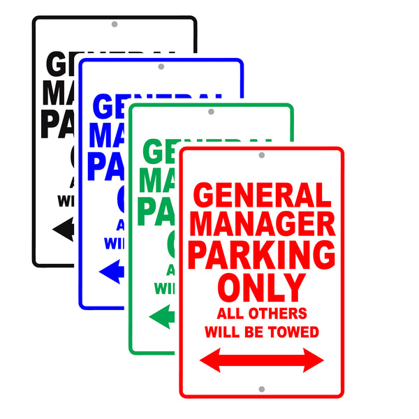 General Manager Parking Only All Others Will Be Towed | Parking Sign ...