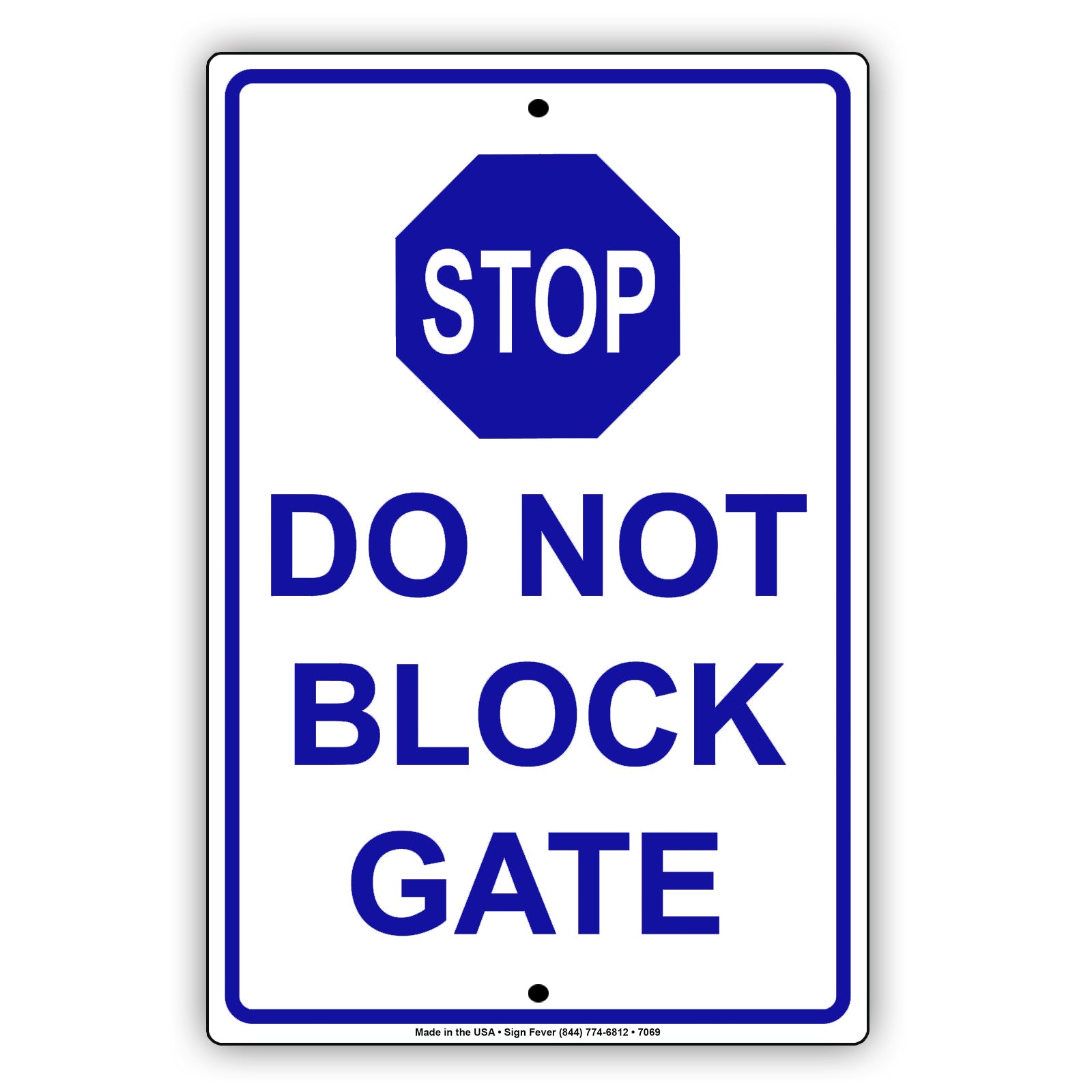 Do Not Block Gate Stop | Metal Notice Sign - Sign Fever