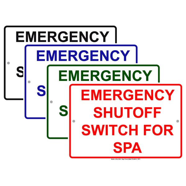 Emergency Shutoff Switch For Spa | Metal Notice Sign - Sign Fever