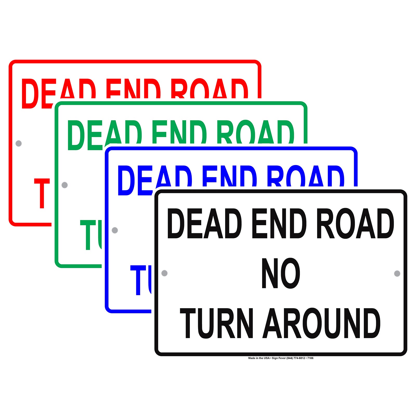 Dead End Road No Turn Around Notice Sign | Aluminum Sign - Sign Fever