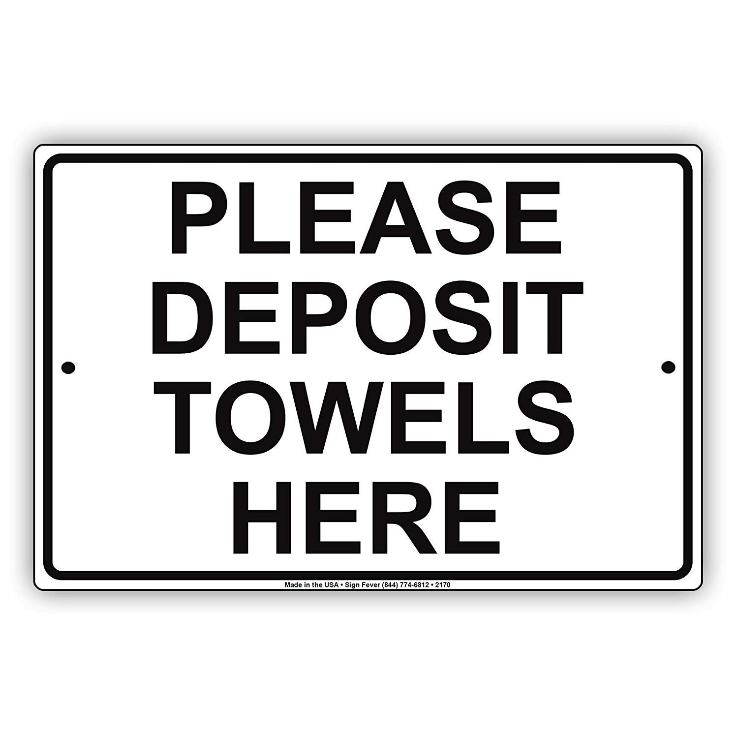 Please Deposit Towels Here Sign - Sign Fever
