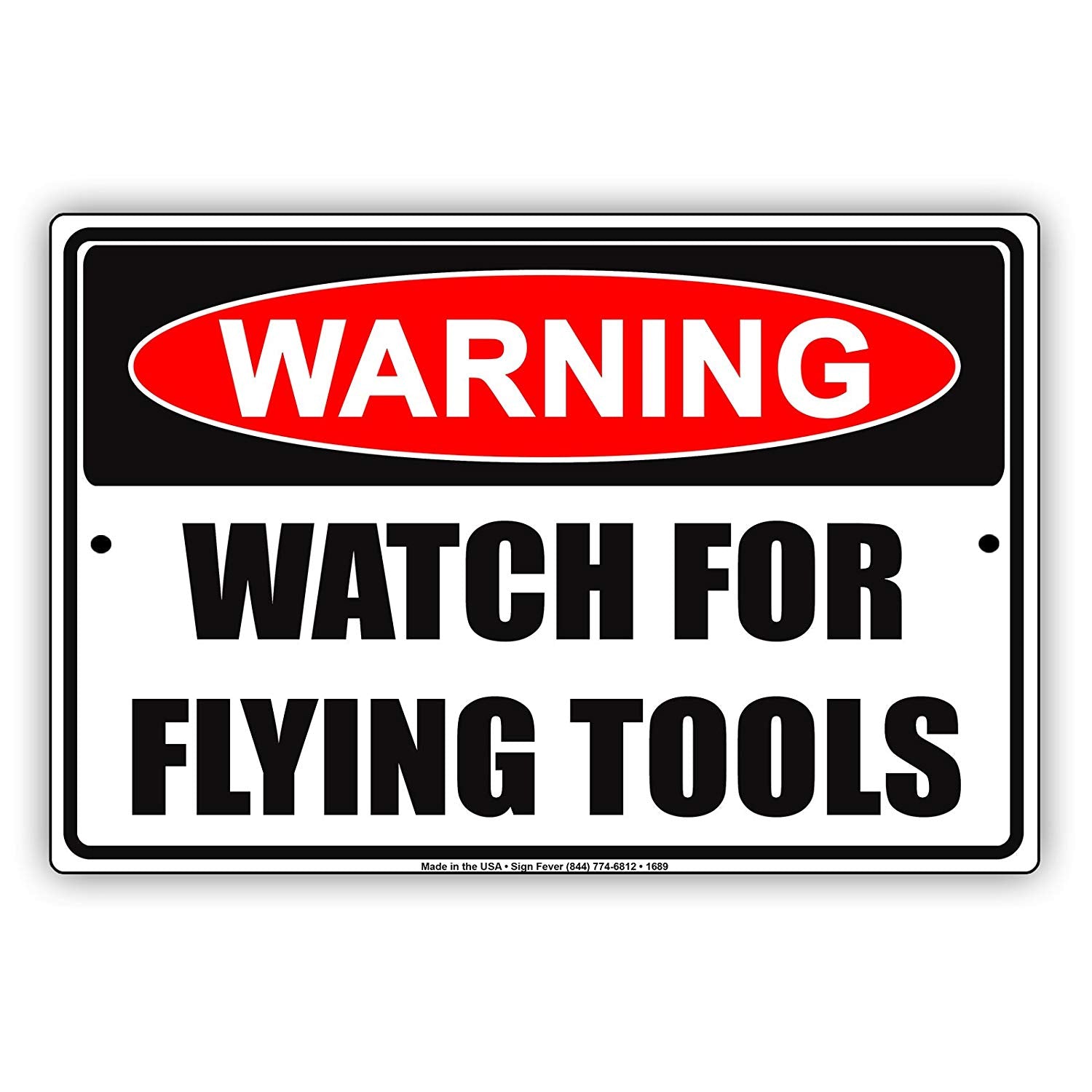Warning Watch For Occasional Flying Tools Sign – Sign Fever
