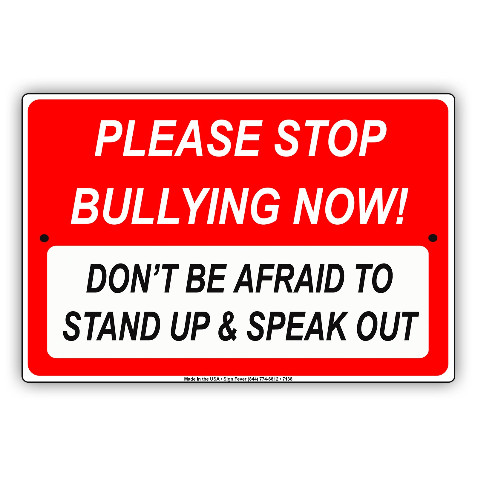 Please Stop Bullying Now! Don't Be Afraid To Stand Up & Speak Out Sign ...