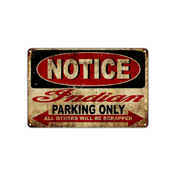 Notice Indian Parking Only All Others Will Be Scrapped | Car Sign ...