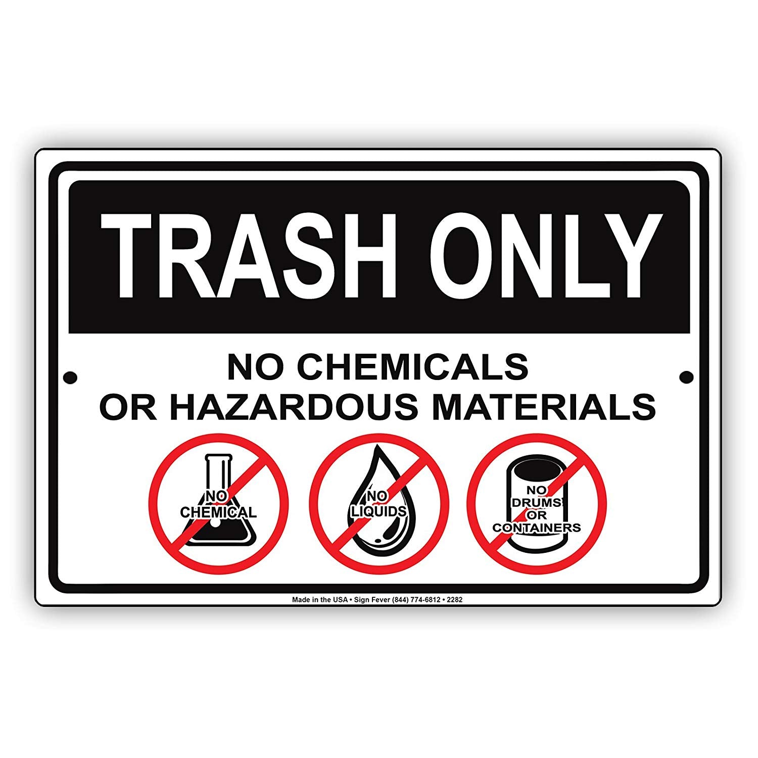 Trash Only No Chemical Or Hazardous Materials Sign - Sign Fever