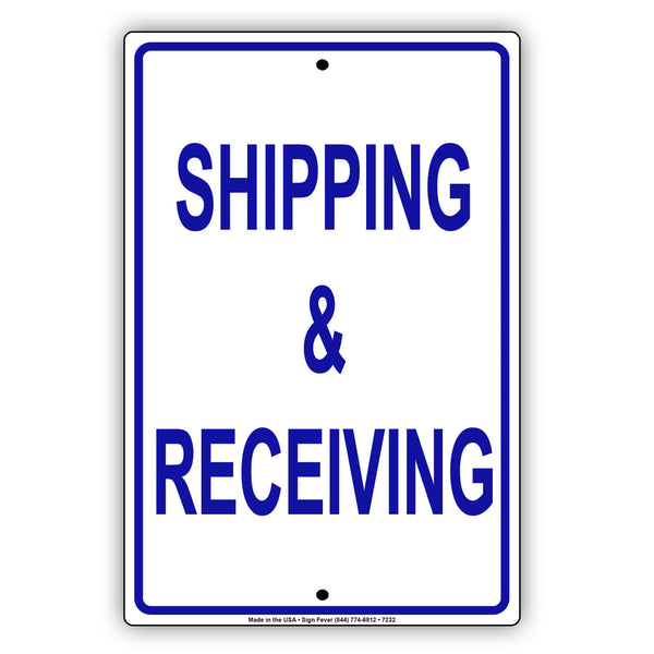Shipping & Receiving Parking Only | Metal Sign - Sign Fever