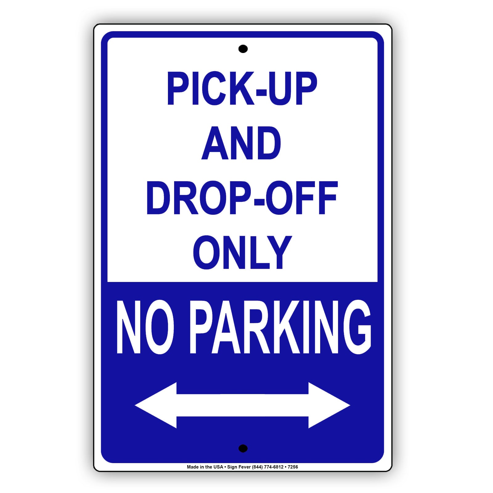 No Parking Pick-up And Drop-off Only Sign | Aluminum Sign - Sign Fever