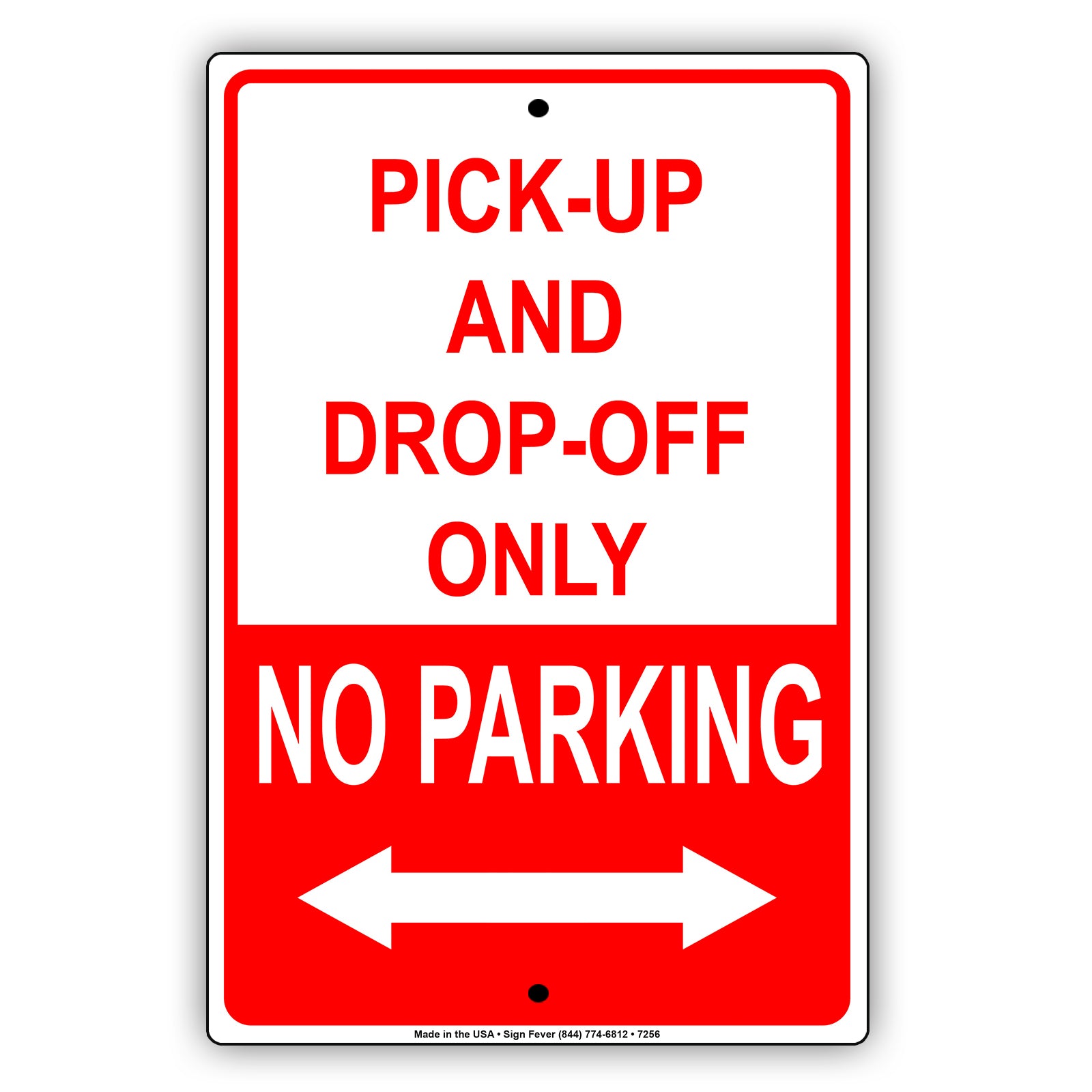 No Parking Pick-up And Drop-off Only Sign | Aluminum Sign - Sign Fever