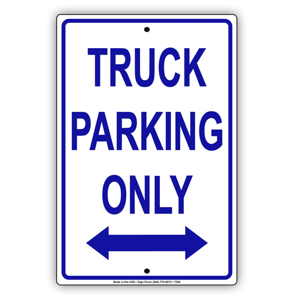 Truck Parking Only Sign | Aluminum Sign - Sign Fever