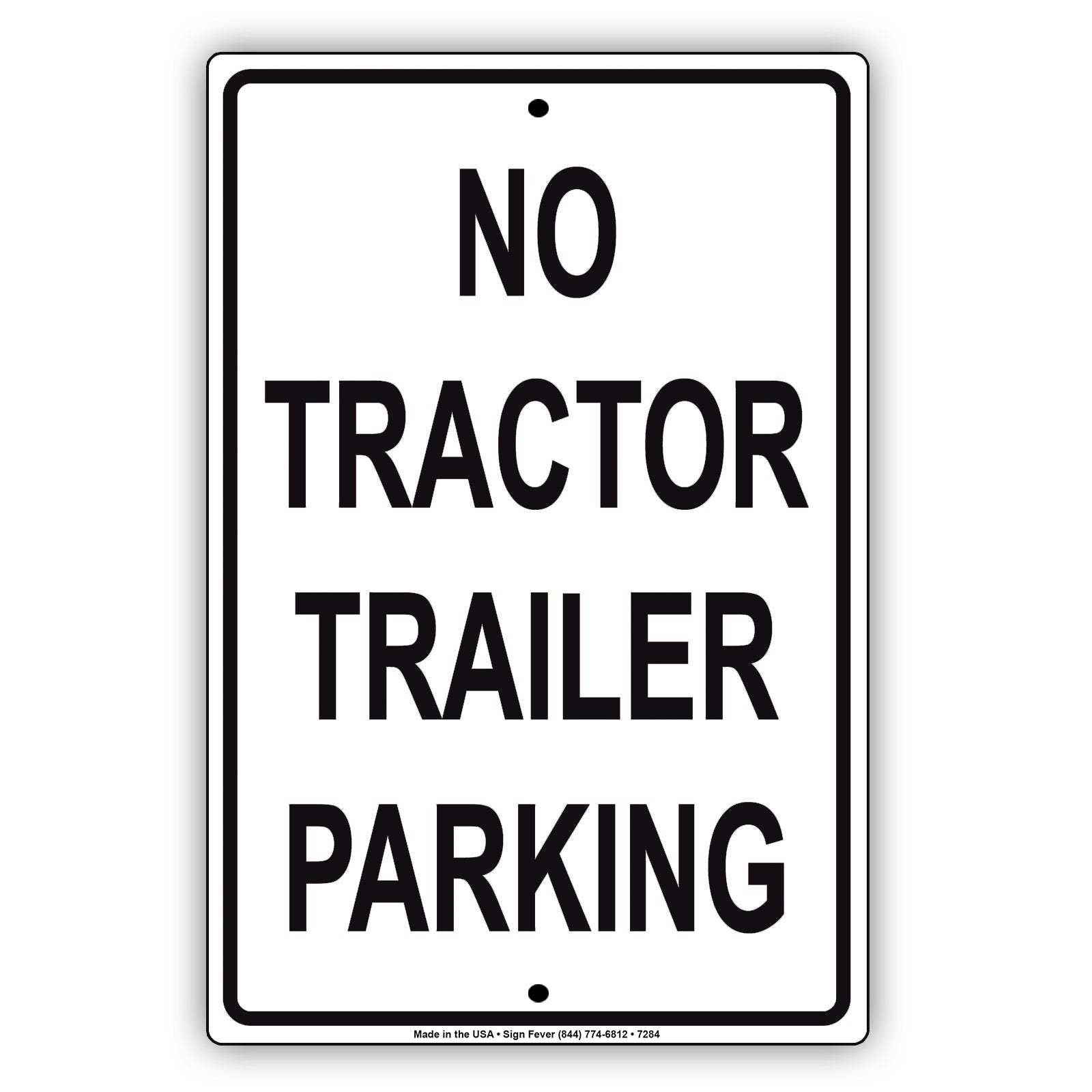 No Tractor Trailer Parking Sign | Aluminum Sign - Sign Fever