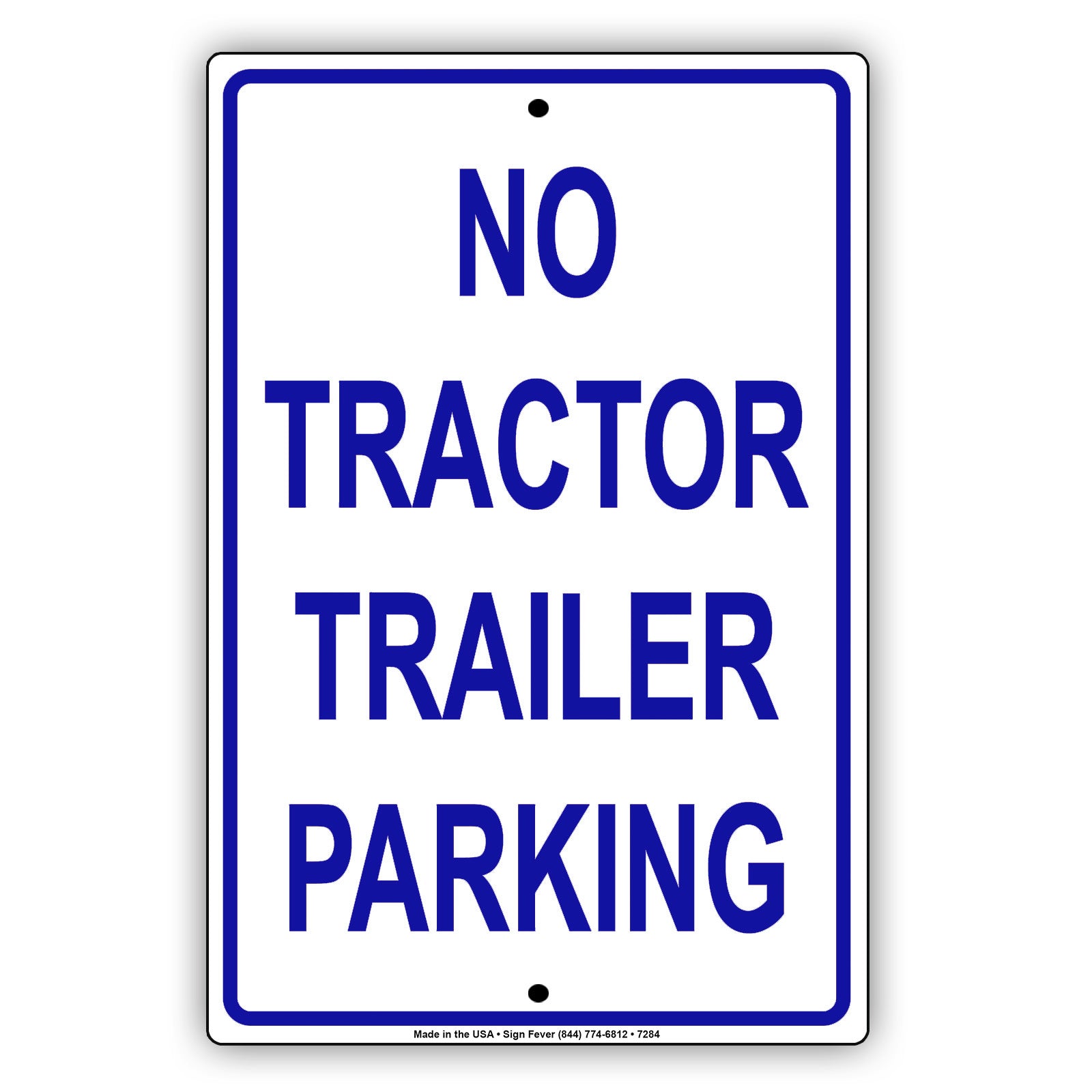 No Tractor Trailer Parking Sign | Aluminum Sign - Sign Fever
