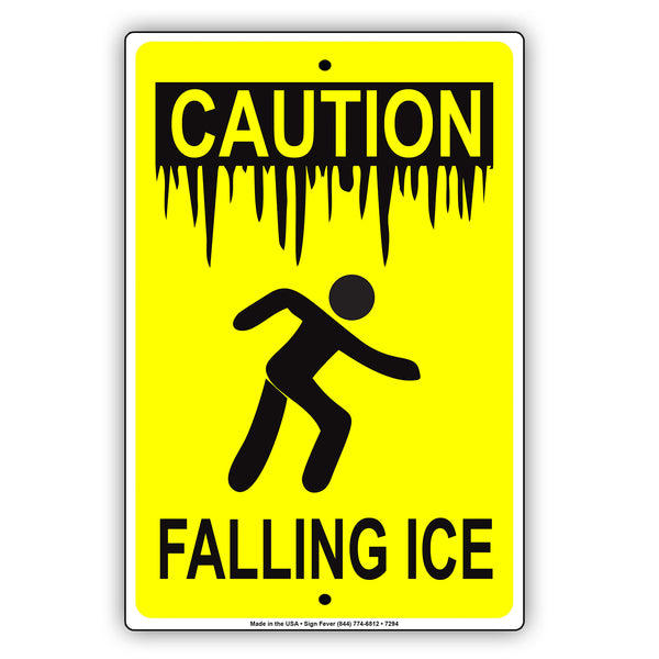 Caution Falling Ice Sign | Aluminum Sign - Sign Fever