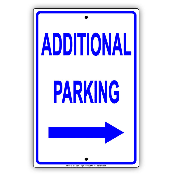 Additional Parking With Right Arrow Sign | Aluminum Sign - Sign Fever