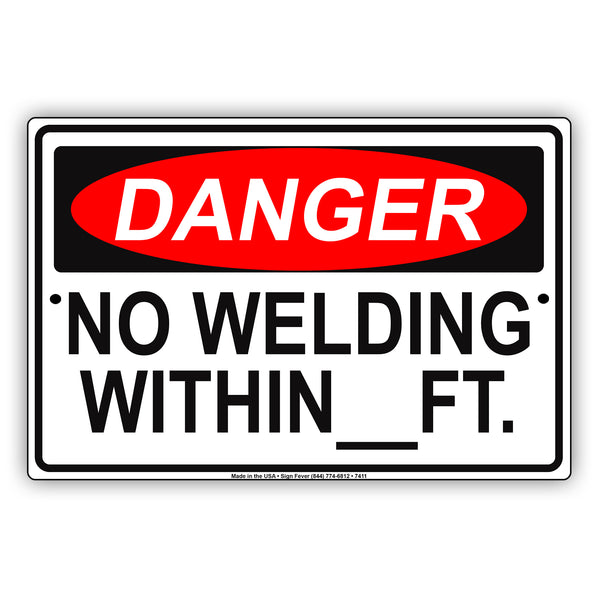 Danger No Welding In This Area Sign | Aluminum Sign - Sign Fever