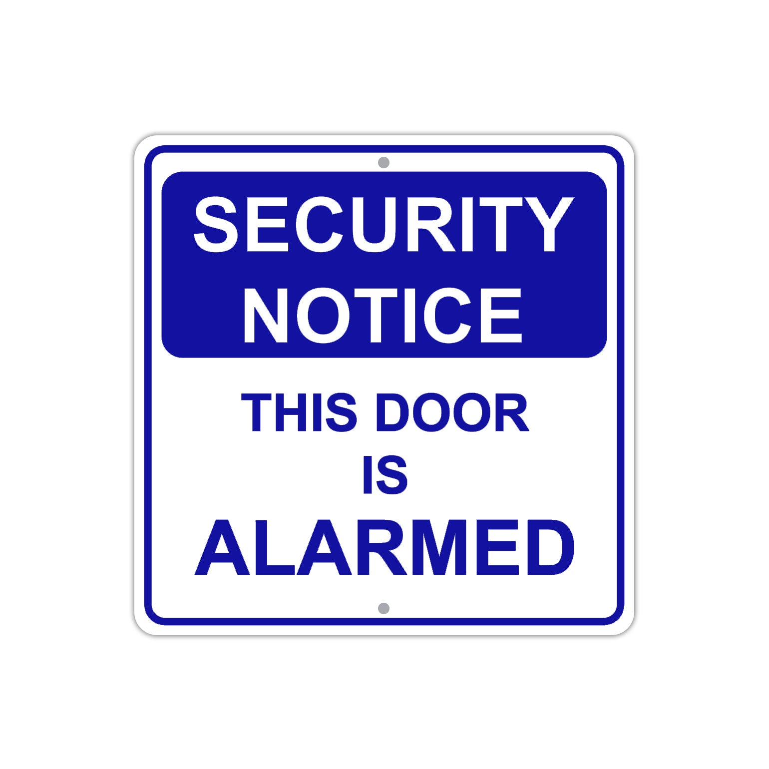 Security Notice This Door Is Alarmed | Metal Square Sign - Sign Fever