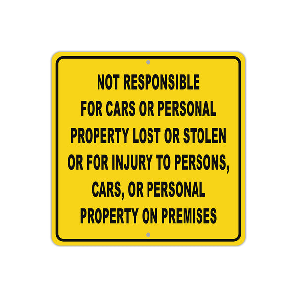 Not Responsible For Cars Personal Property Lost Stolen | Metal Sign ...