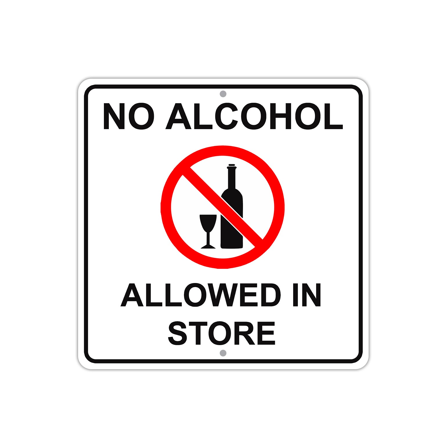 No Alcohol Allowed In Store | Metal Square Sign – Sign Fever