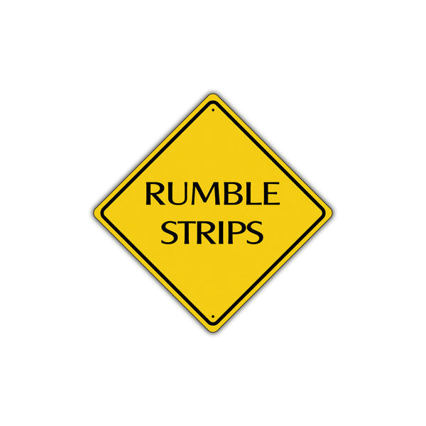 Warning Rumble Strips | Metal Diamond Sign - Sign Fever