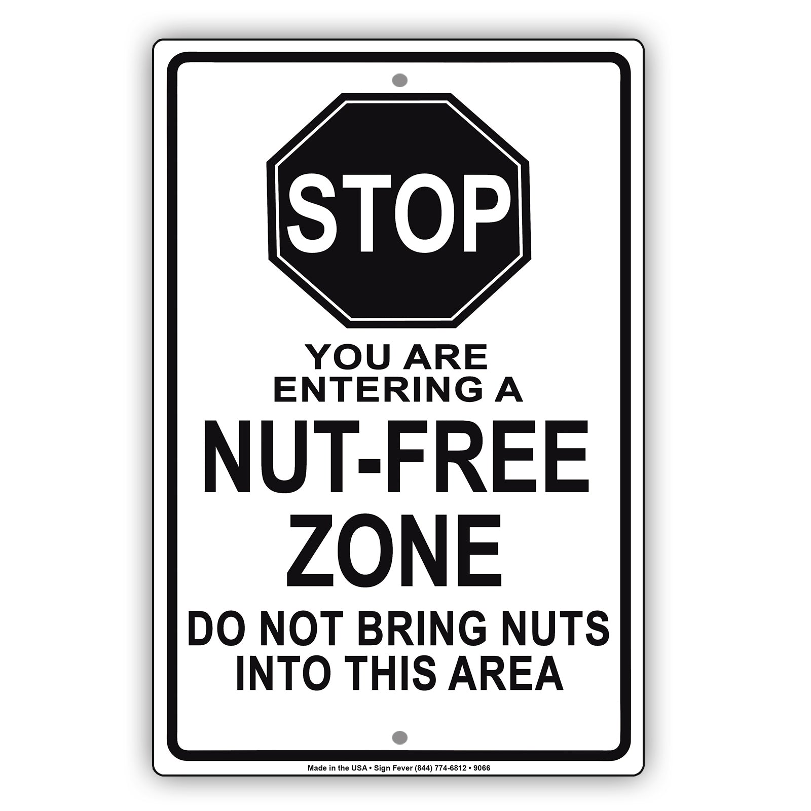 Stop You Are Entering A Nut-free Zone Do Not Bring Nuts | Metal Notice ...