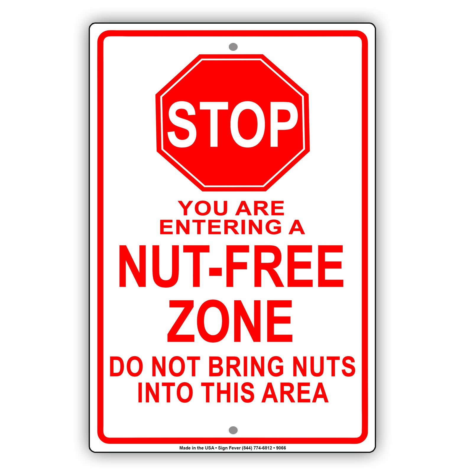 Stop You Are Entering A Nut-free Zone Do Not Bring Nuts | Metal Notice ...
