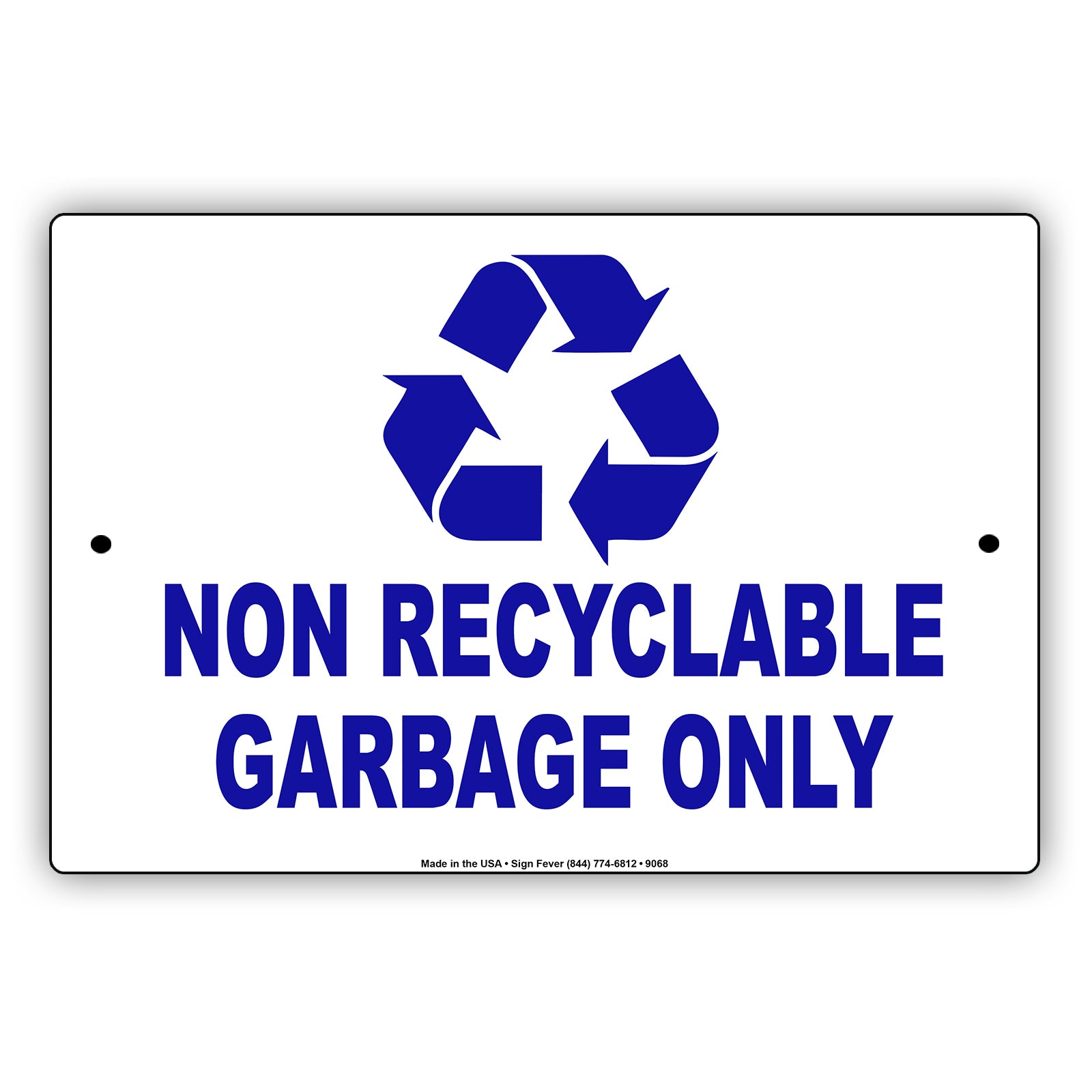Non Recyclable Garbage Only Waste | Metal Notice Sign - Sign Fever