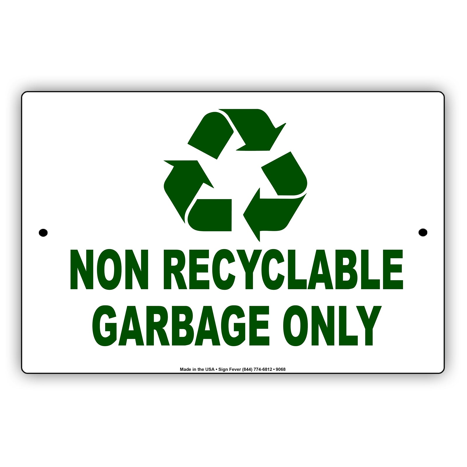 Non Recyclable Garbage Only Waste | Metal Notice Sign - Sign Fever