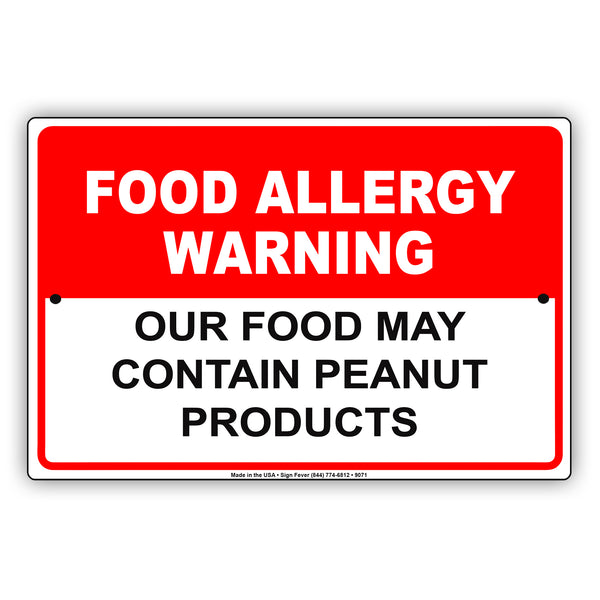 Food Allergy Warning Our Food May Contain Peanut Products | Metal ...