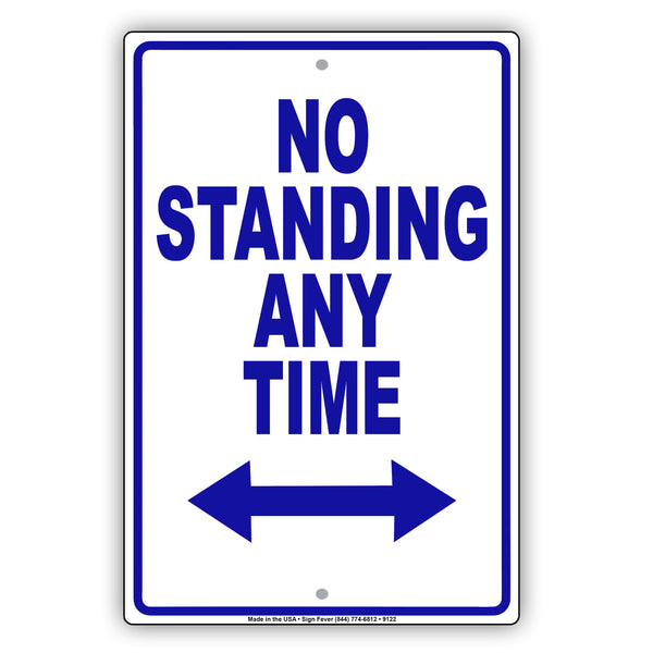 No Standing Anytime | Metal Sign - Sign Fever