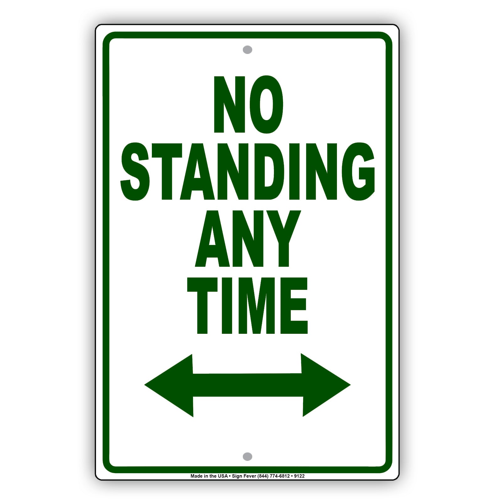 No Standing Anytime | Metal Notice Sign - Sign Fever