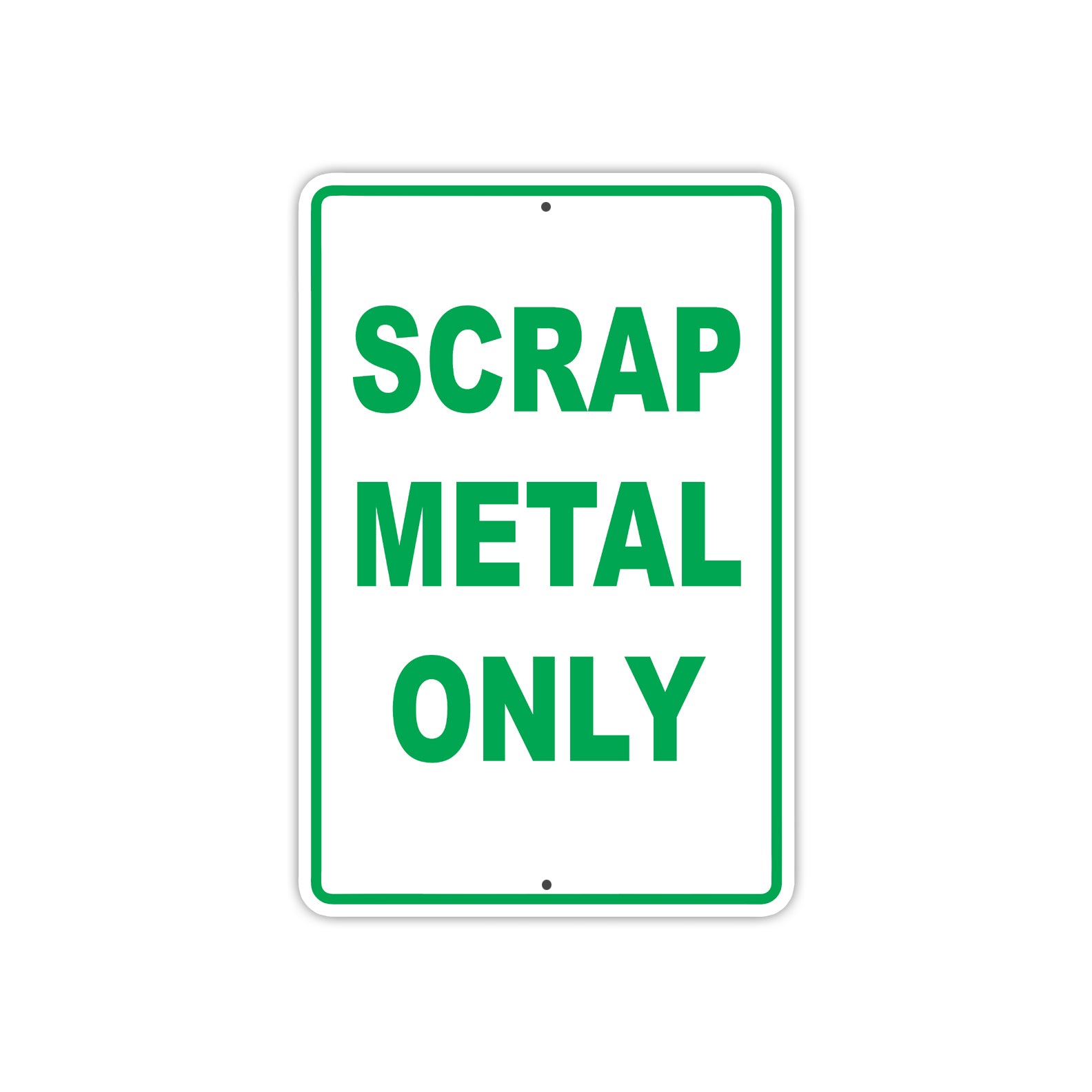 Scrap Only | Recycle Metal Sign - Sign Fever