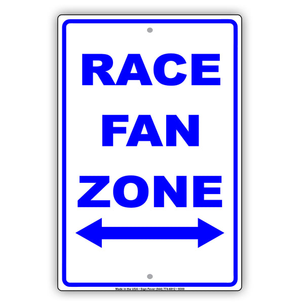 Race Fan Zone Fast Cars | Metal Notice Sign - Sign Fever